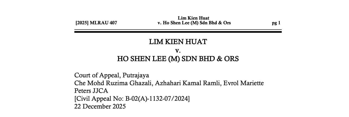 Case Analysis: Lim Kien Huat v. Ho Shen Lee (M) Sdn Bhd & Ors [2025 ...